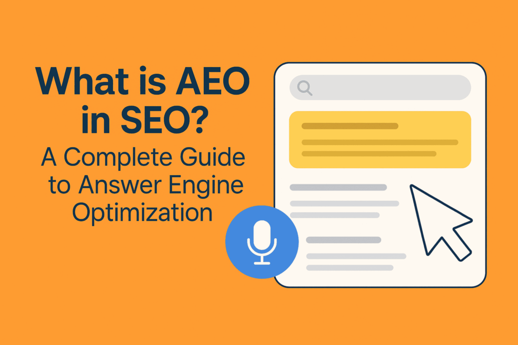 What is AEO in SEO? Check the Best Guide on AEO in 2025
